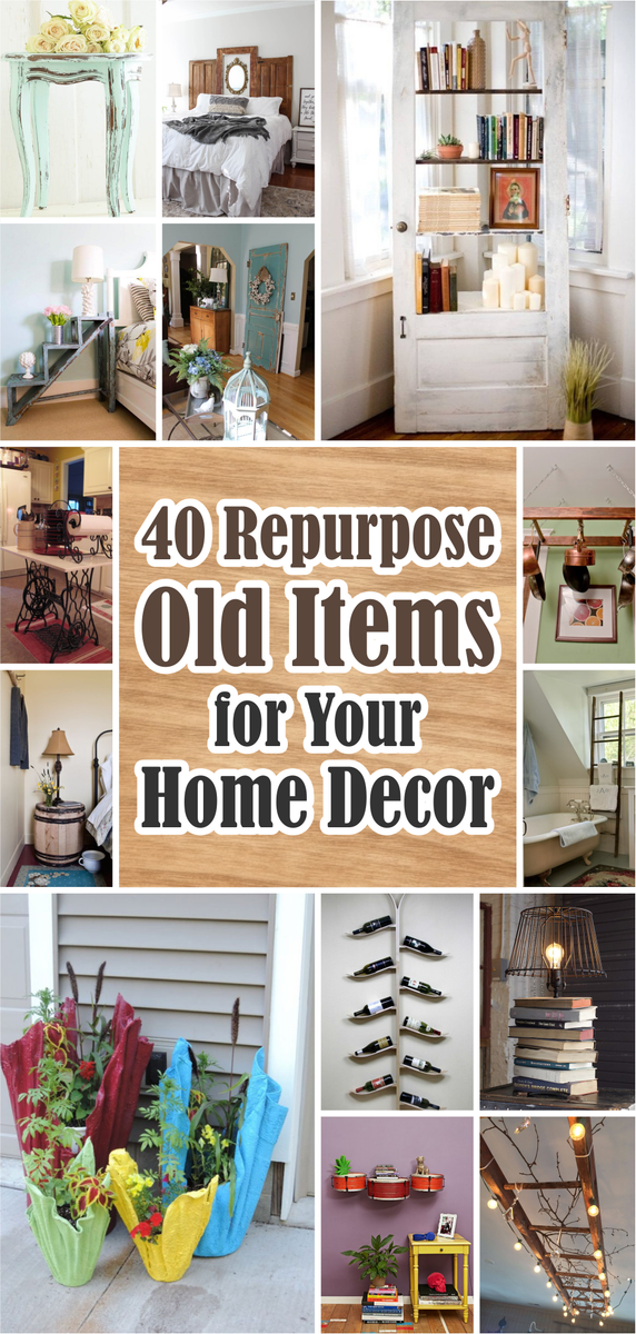 40 How to Repurpose Old Items for Your Home Decor – Satopics